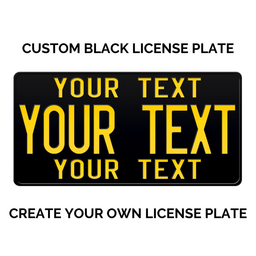 Custom Black License Plate With YOUR TEXT in Three Lines / Black ...