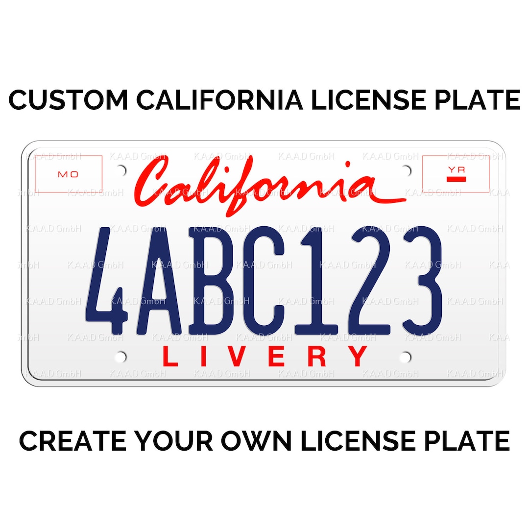 Custom California License Plate / Replica California License Plate ...