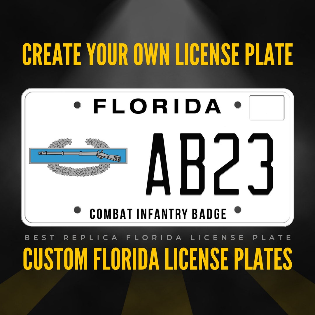 Custom Florida License Plate / Combat Infantry Badge Florida License ...