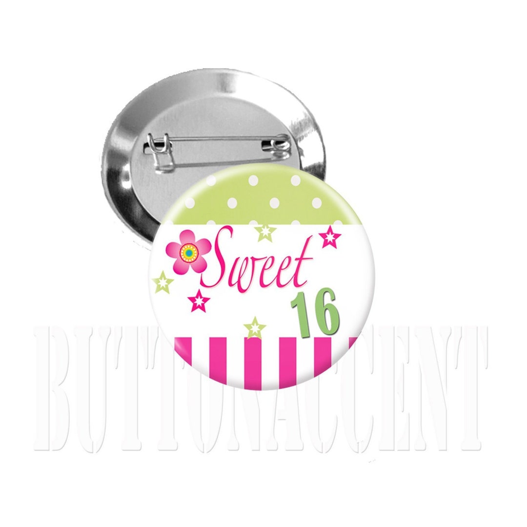 Sweet 16 Button Pin 2.25 16th Birthday Metal Pin Back Buttons Floral ...