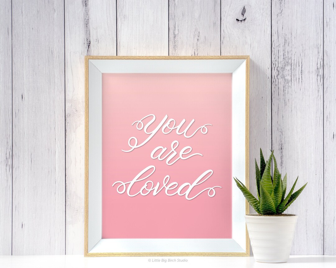 Printable, You Are Loved, Digital Download, Hand Lettered Wall Art ...