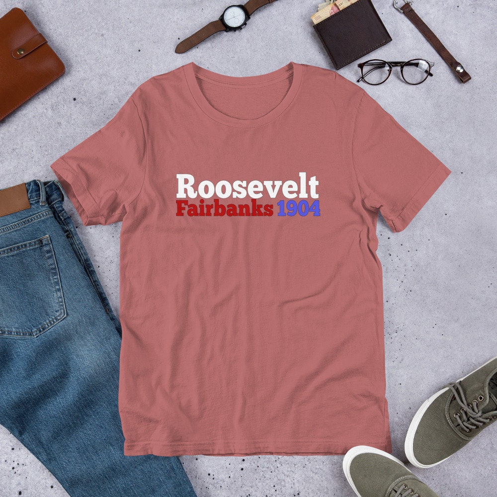 Theodore Roosevelt & Charles Fairbanks Shirt for Teachers History ...