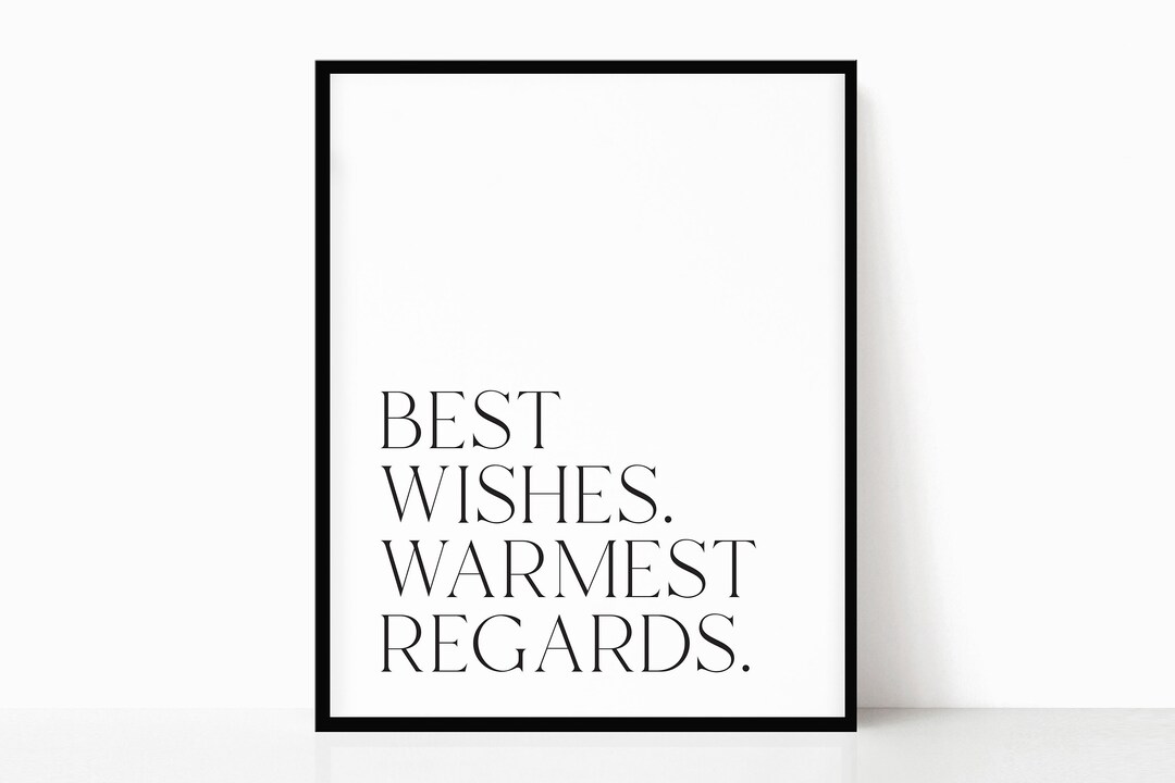 Best Wishes Warmest Regards Printable • david Rose Quote • Stevie Bud ...