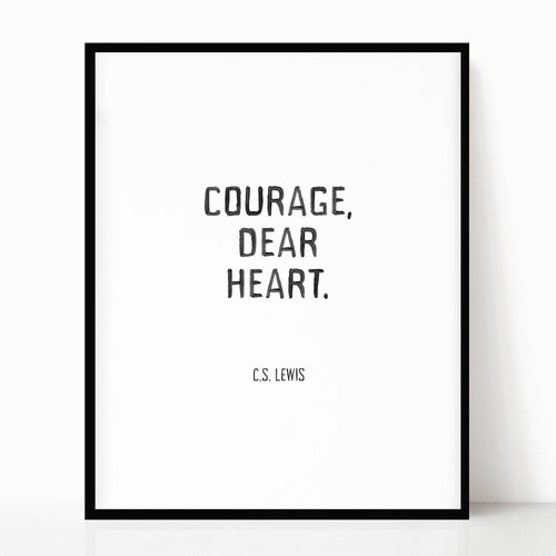 Courage Dear Heart CS Lewis Quote Narnia Instant - Etsy