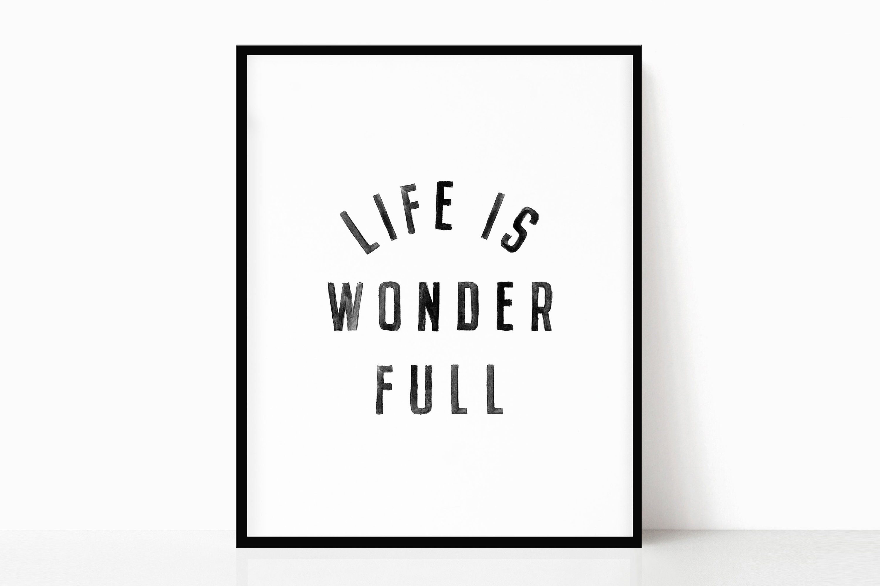 Life is Wonder Full • Digital Download • black and White Printable ...