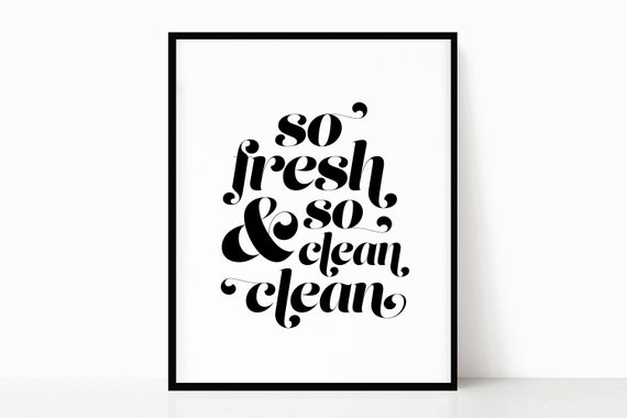 So Fresh and so Clean Clean modern Printable minimal | Etsy
