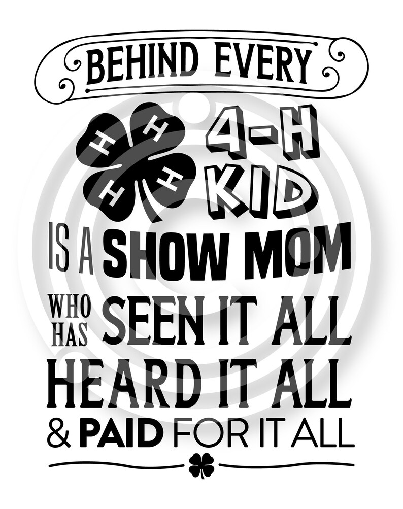 Behind Every 4-H Kid Is A Show Mom SVG | Etsy