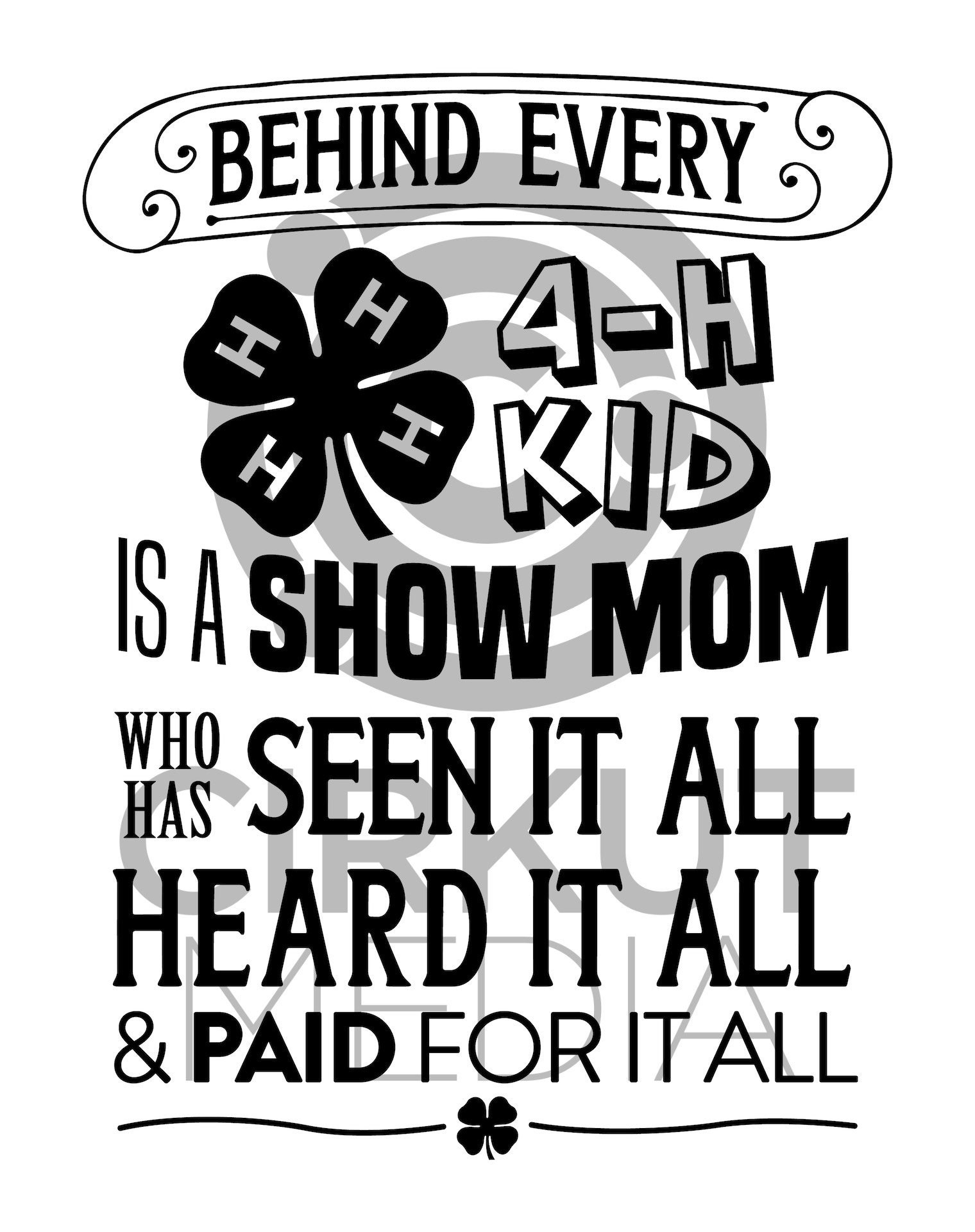 Behind Every 4-H Kid is A Show Mom / Dad / Aunt / Uncle / Parent [SVG ...