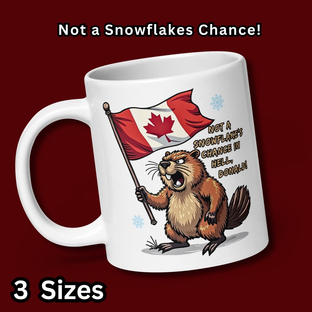 Not A Snowflakes Chance in Hell, Coffee Mug, Never 51, Beaver With ...