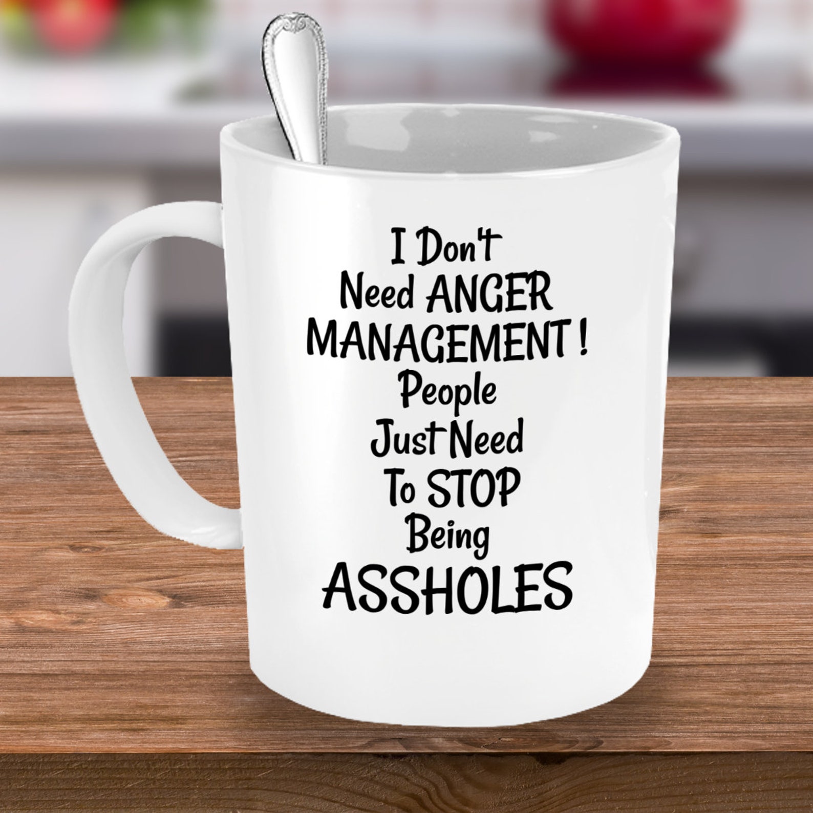 I Do Not Need Anger Management Not Angry Gift Mug Workplace | Etsy