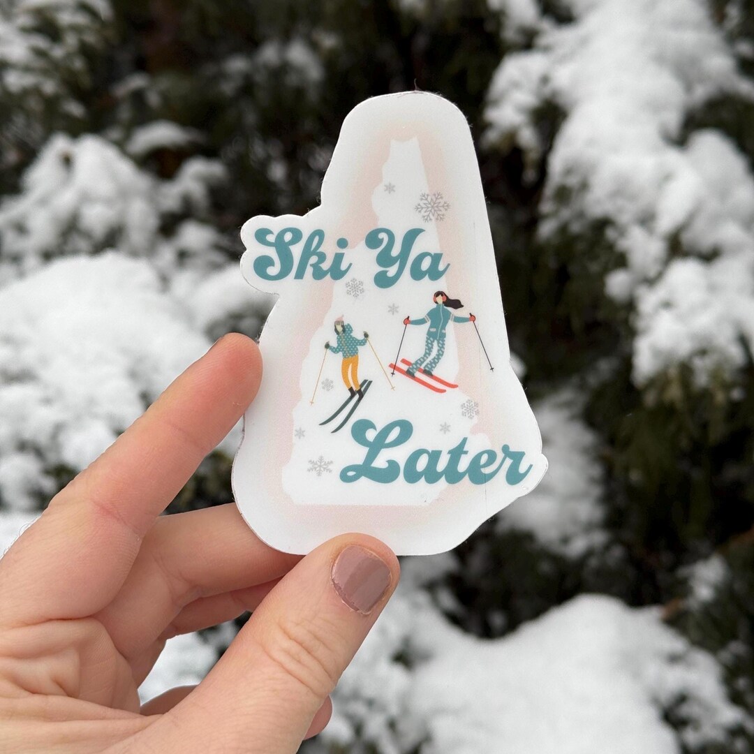 Ski Ya Later Sticker | New Hampshire Skiing Sticker | NH Skiing Sticker ...