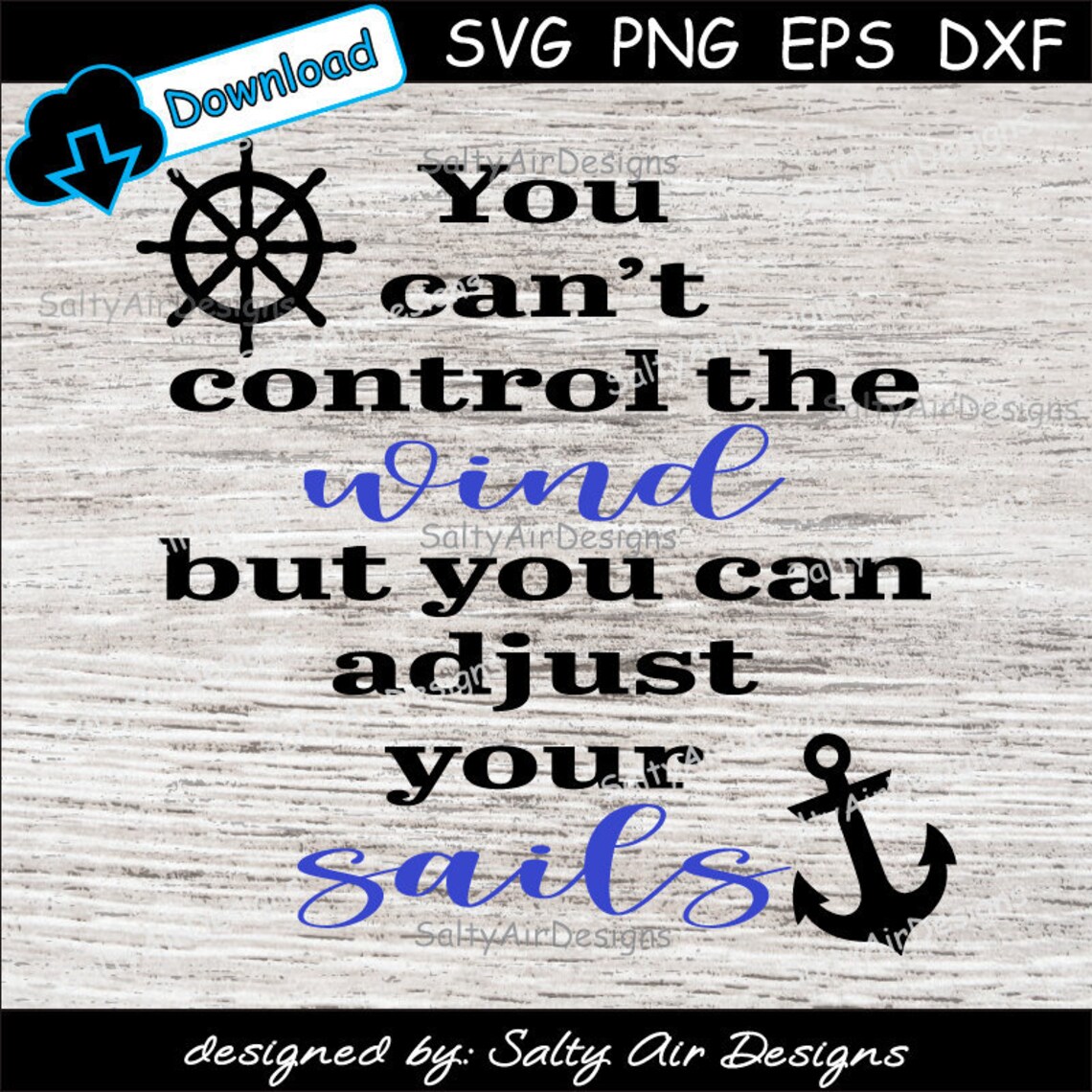 You Can't Control the Wind but You Can Adjust Your Sails - Etsy
