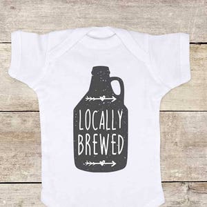 Locally Brewed Funny Alcohol Beer Drinking Baby Bodysuit Baby Shower ...