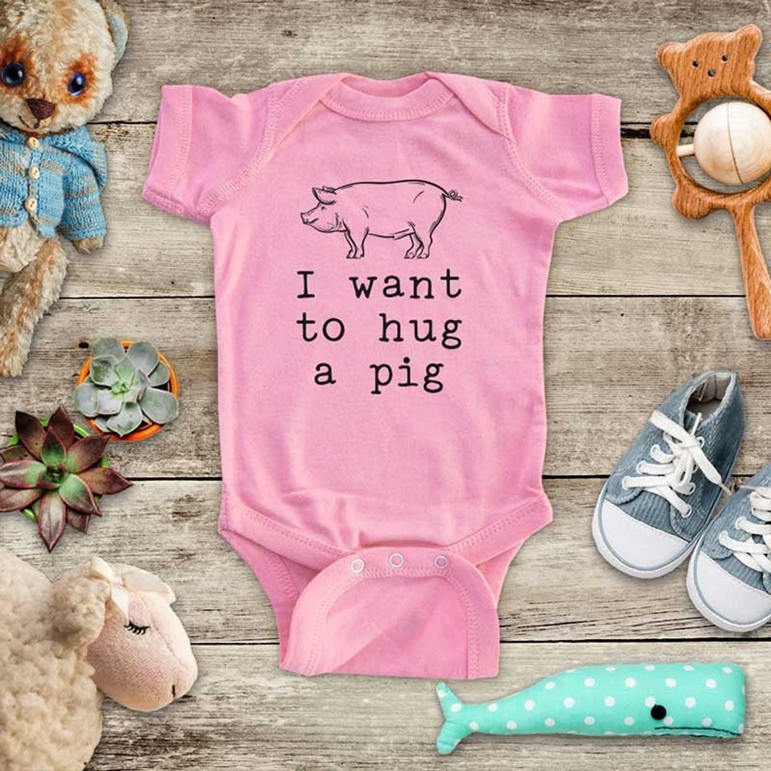 I Want to Hug a Pig Piggie - Cute Zoo Animal Funny Baby Bodysuit or ...