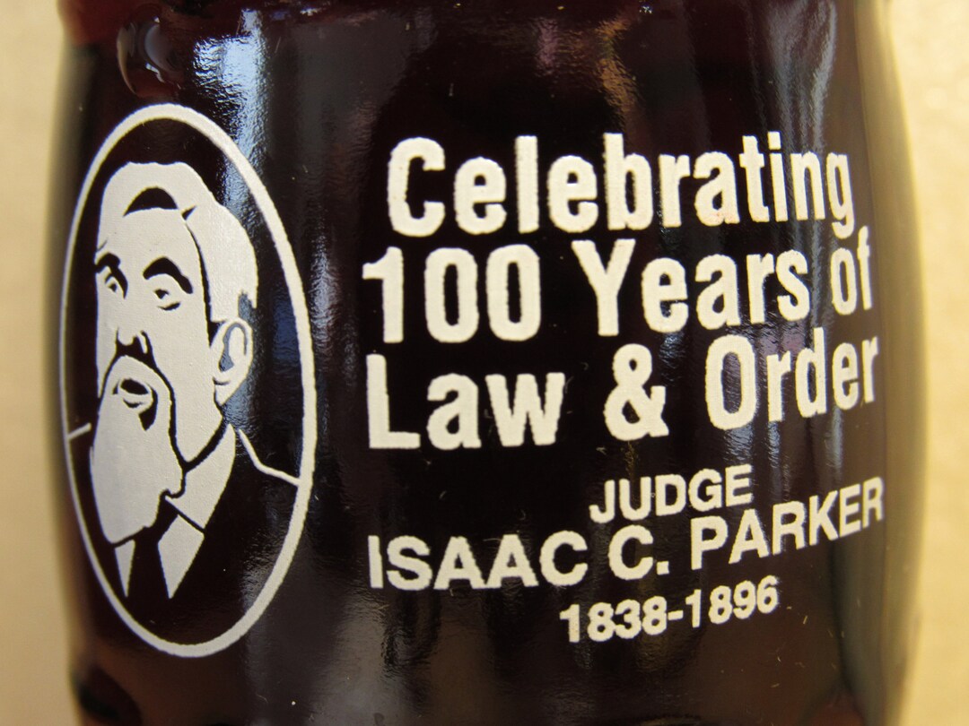 LAW & ORDER Celebrating 100 Years Judge Isaac C. Parker Fort Smith ...