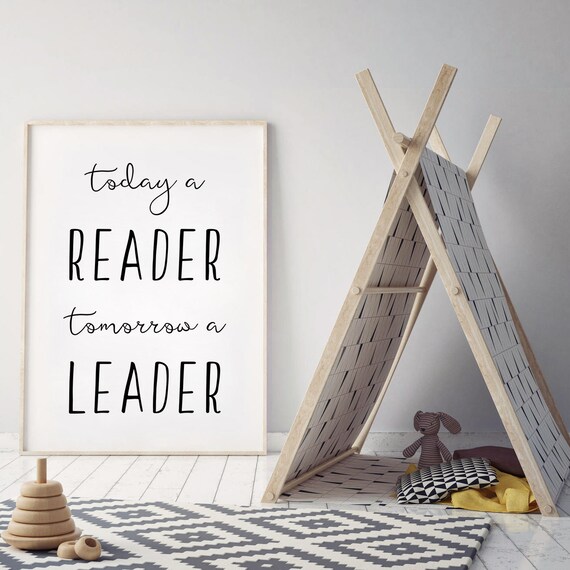 Today a Reader Tomorrow a Leader Playroom Quote Print | Etsy