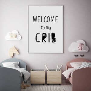 Welcome to My Crib Printable Art, Monochrome Nursery Decor, Above Crib ...