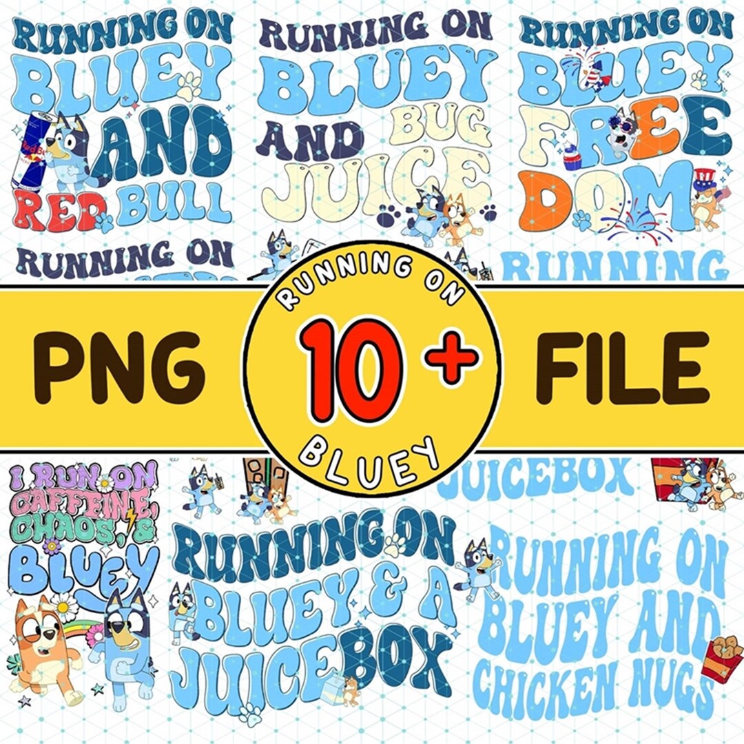 Blue Dog PNG Bundle, Running on Bluey and Coffee, Bluey Mom Png Files ...
