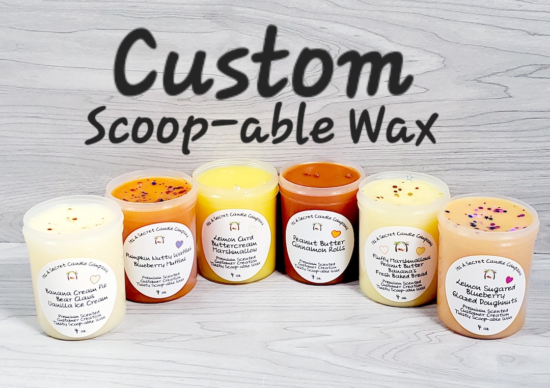 Custom Scoopable Wax, Create Your Own Blend, Pick Your Scents, Can ...