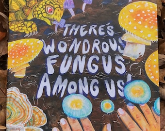 Fungus is Among Us - Etsy