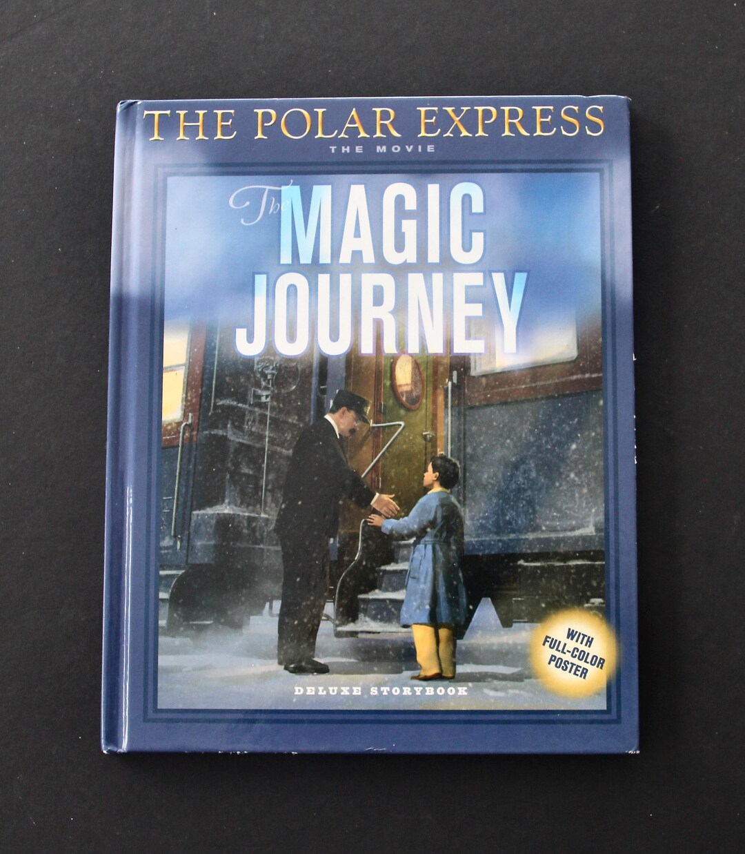 The Polar Express - the Magic Journey Book 2004. *includes Full Color ...