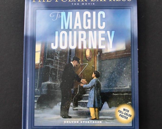 The Polar Express - the Magic Journey Book 2004. *includes Full Color ...