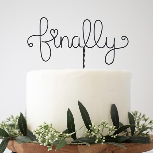 Finally Wedding Cake Topper Wire Finally Wire Cake Topper - Etsy UK