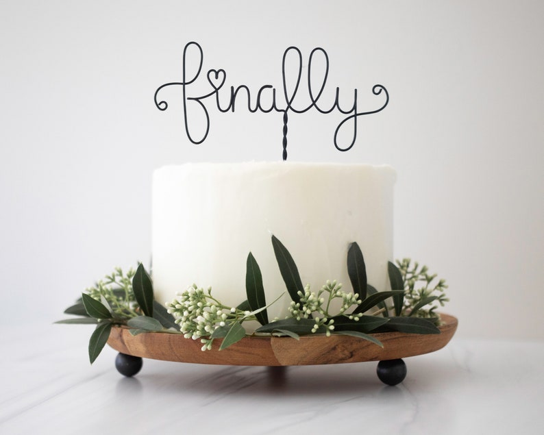 Finally Wedding Cake Topper Wire Cake Topper Finally Cake - Etsy