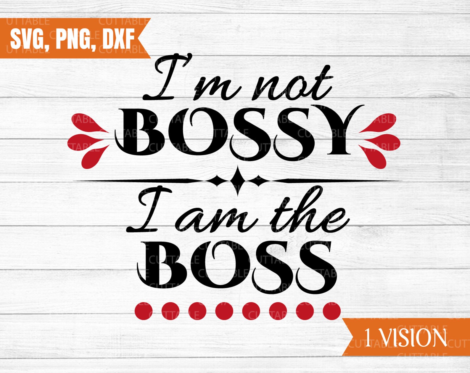 I'm not Bossy I am the Boss svg I'm not bossy | Etsy