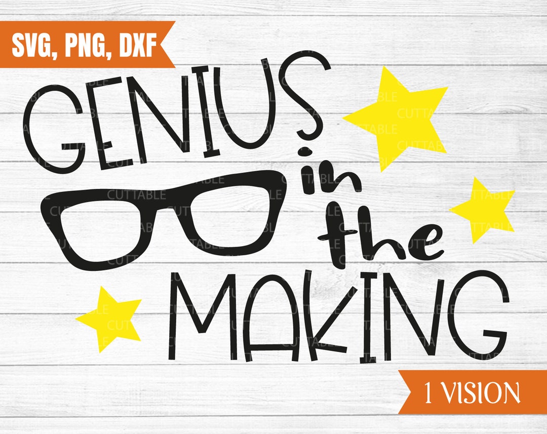 Back to School Svg, Genius in the Making Cut File, DIY School Cut File ...