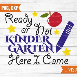 Ready or Not Pre-k Here I Come Svg, Back to School Cut Files, 9 Svg ...
