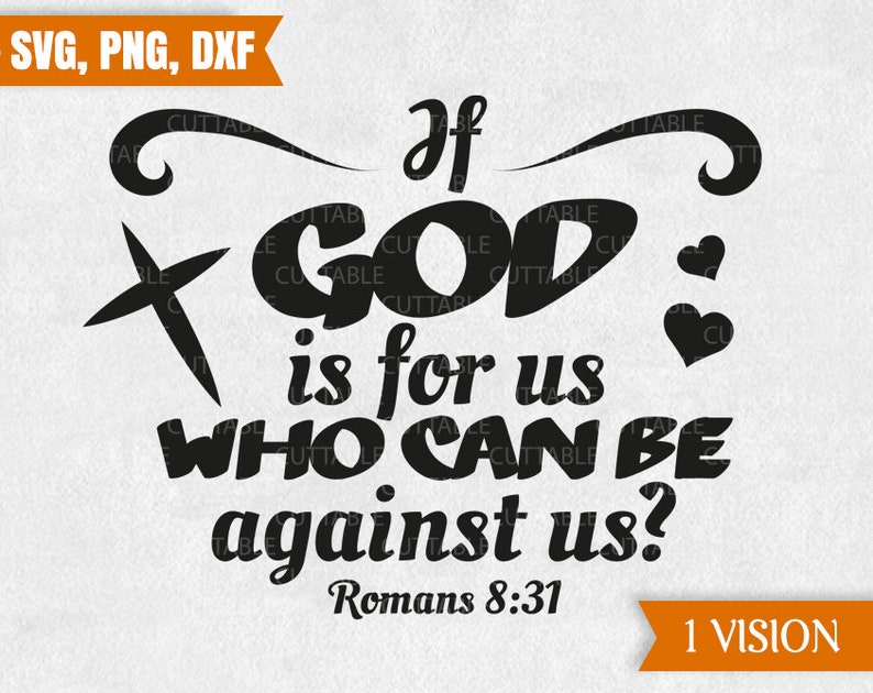 If God is for Us Who Can Be Against Us Cut File Bible Verse - Etsy