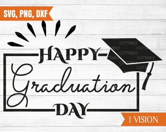 Happy graduation day svg graduation svg graduation cut file | Etsy