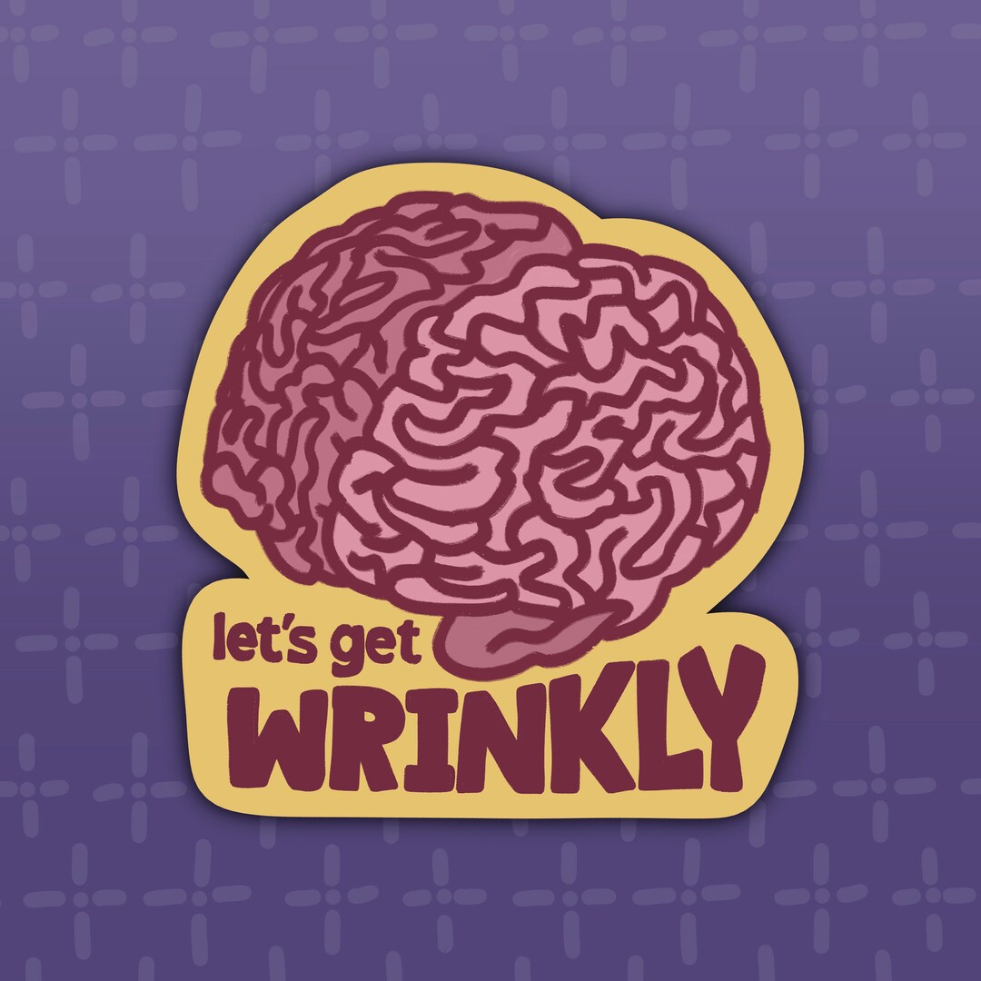 Lets Get Wrinkly Brain Science Learning Education Funny Cute - Etsy