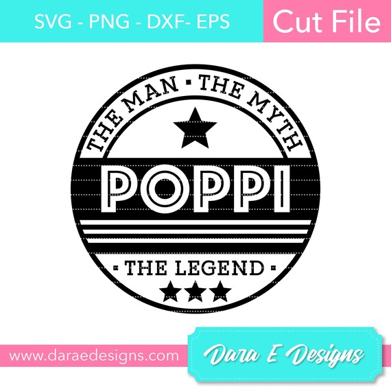 Poppi the Man the Myth the Legend SVG Cut File Png Eps Dxf | Etsy