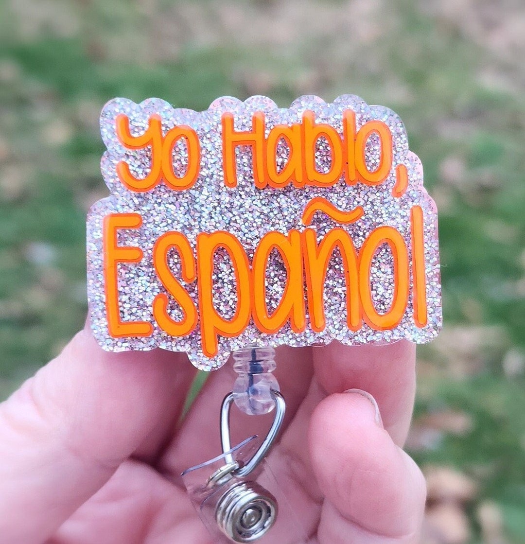 Yo Hablo Español Badge Reel: Retractable Spanish Teacher/rn Gift - Etsy
