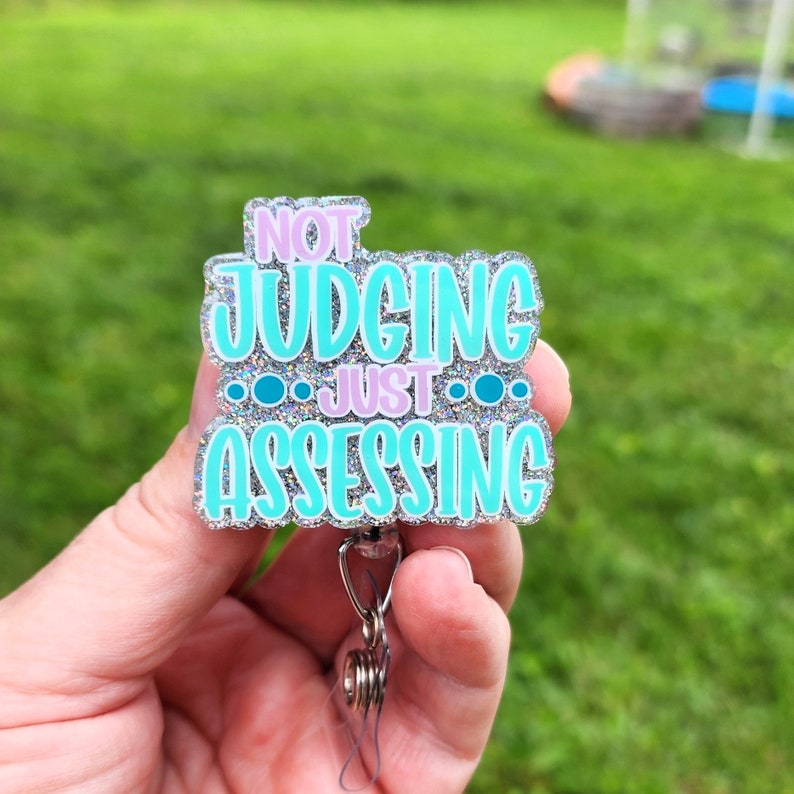 Not Judging Just Assessing Badge Reel: Funny Nurse Badge Clip - Etsy