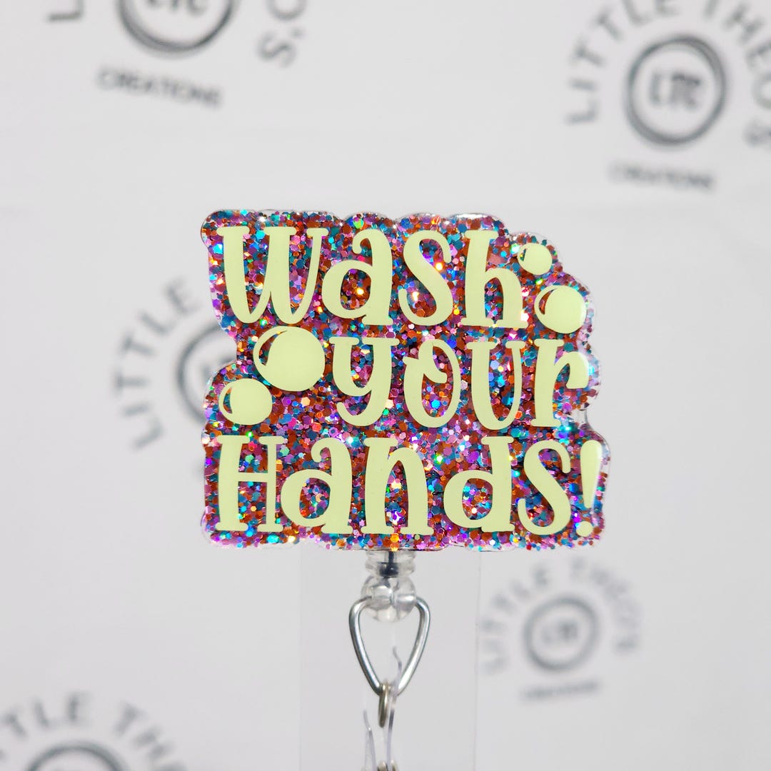 Wash Your Hands Badge Reel, Hygienic and Fun Badge Holder for ...