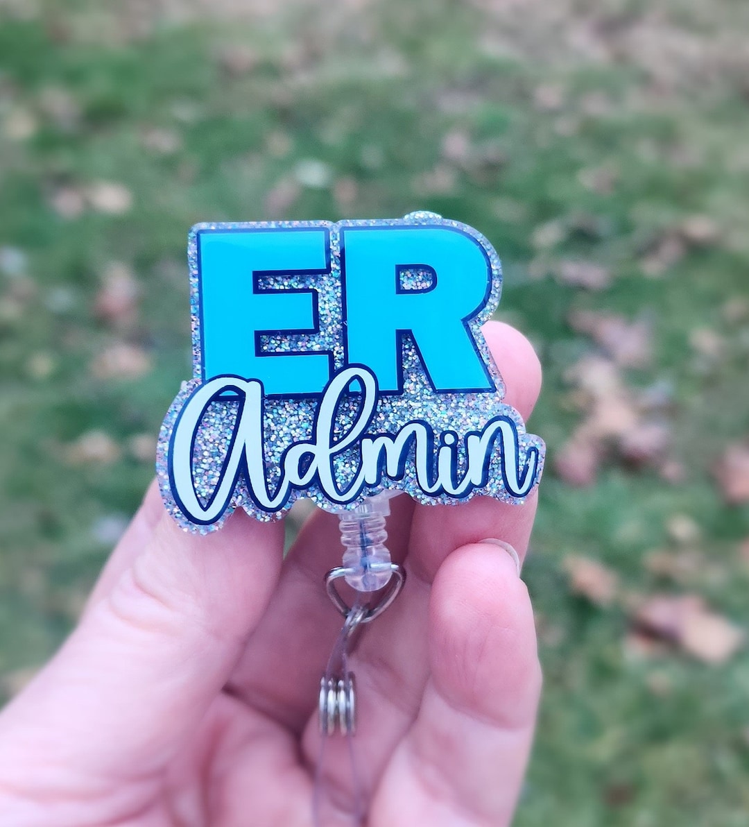 ER Admin Badge Reel, ER Administrator Badge Holder, Healthcare Badge ...