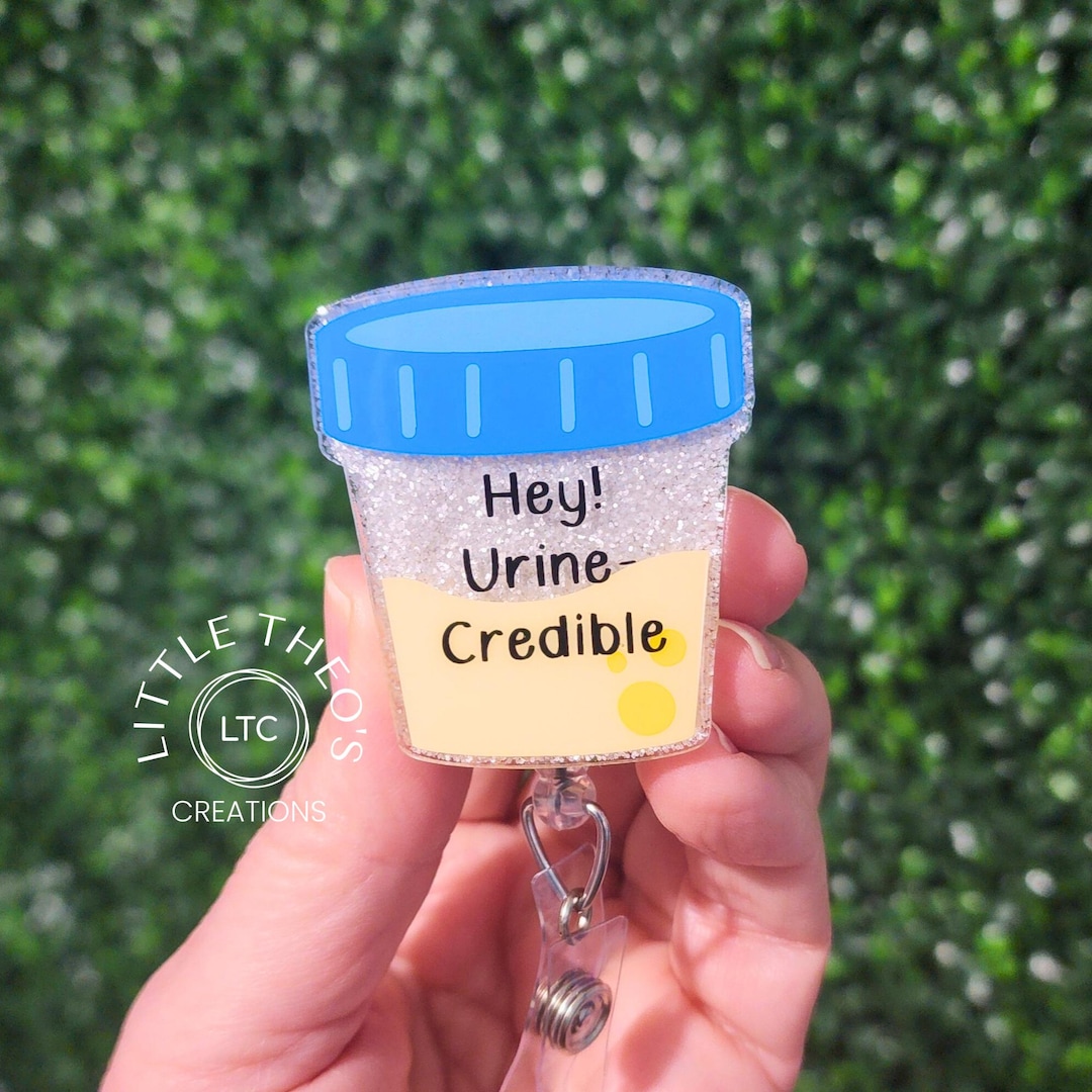 Urine Credible Badge Reel: Funny Urologist/nurse Gift - Etsy