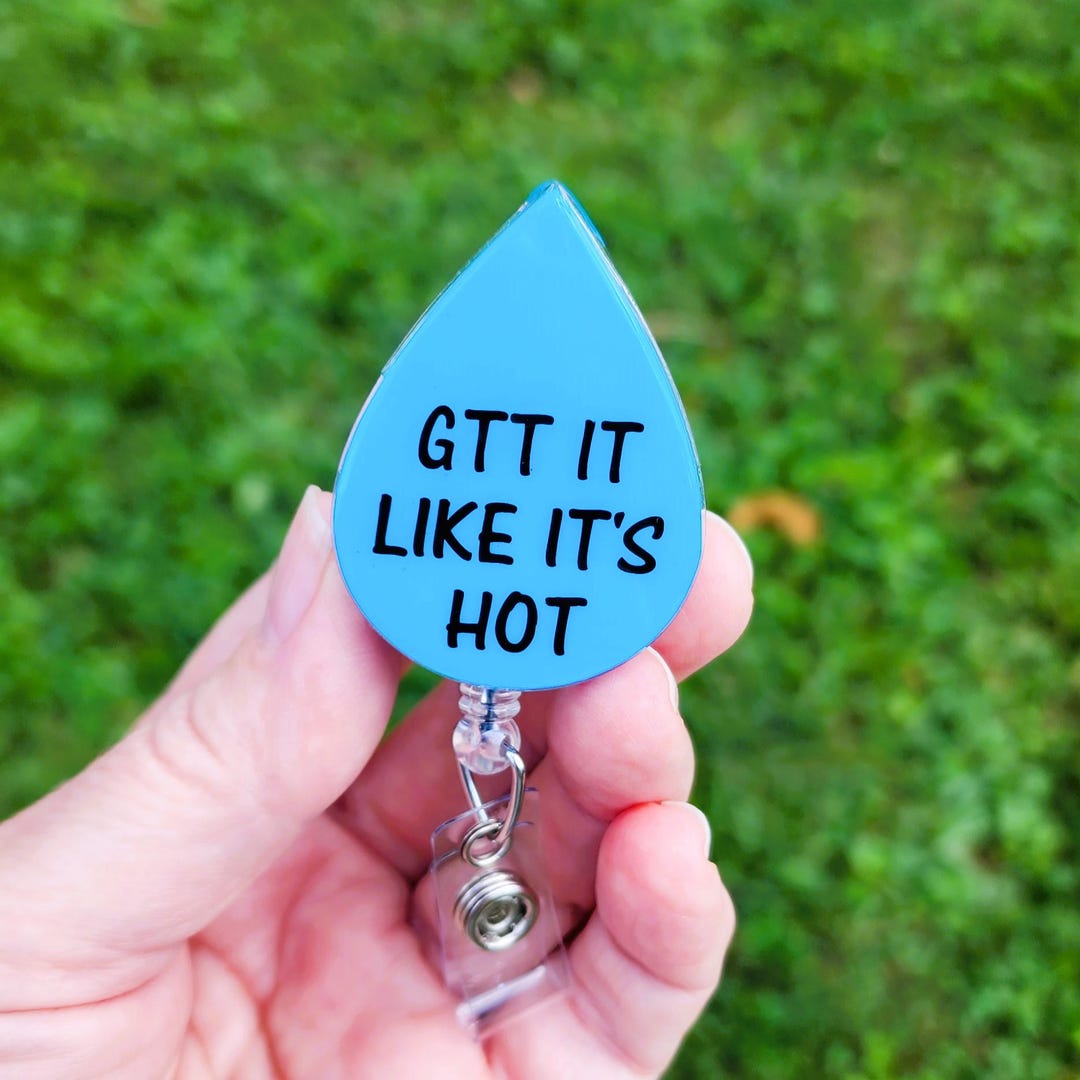 GTT It Like It's Hot Badge Reel: Funny Nurse Humor Gift - Etsy