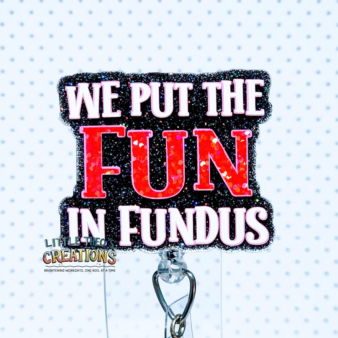 Fun in Fundus Badge Reel, Funny OB Nurse Gift - Etsy