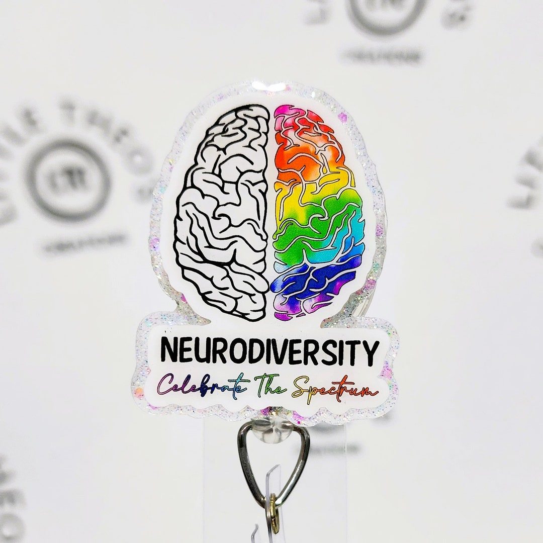Neurodiversity Celebrate the Spectrum Badge Reel, Neuro Nurse Badge ...