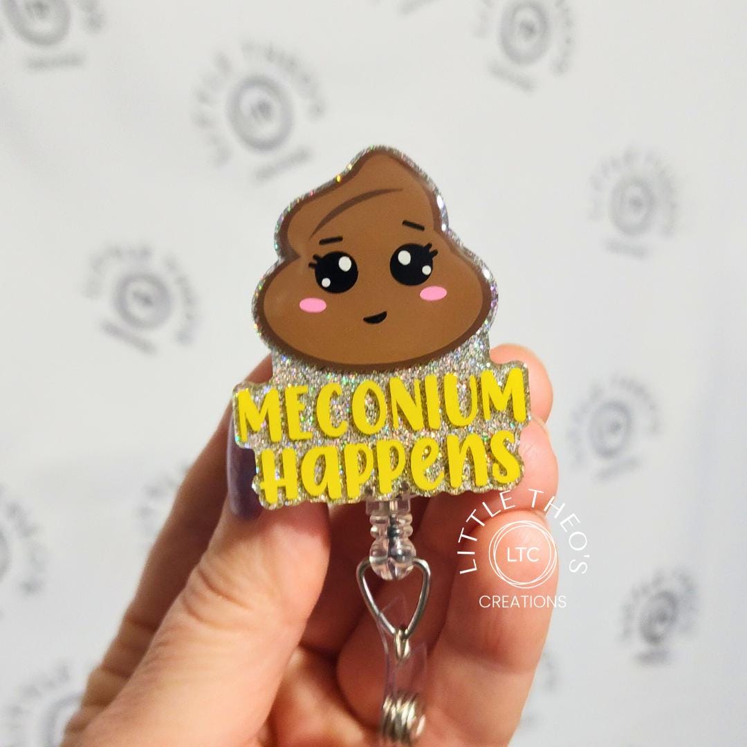 Meconium Happens Badge Reel, Poop Badge Reel Nurse, Labor and Delivery ...