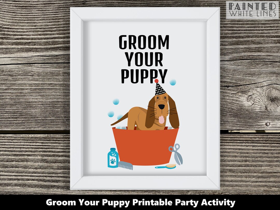 Printable Groom Your Puppy Sign Party Games Birthday Grooming Station ...