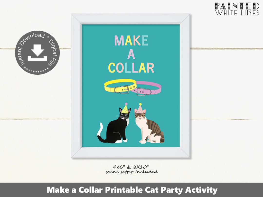 Printable Make a Collar Sign Party Games Birthday Kitty Birthday Cat ...