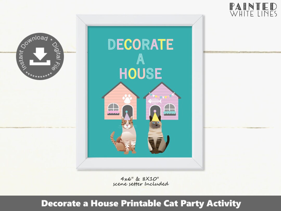 Printable Decorate a House Sign Cat Party Games Cat Birthday Decor Cat ...