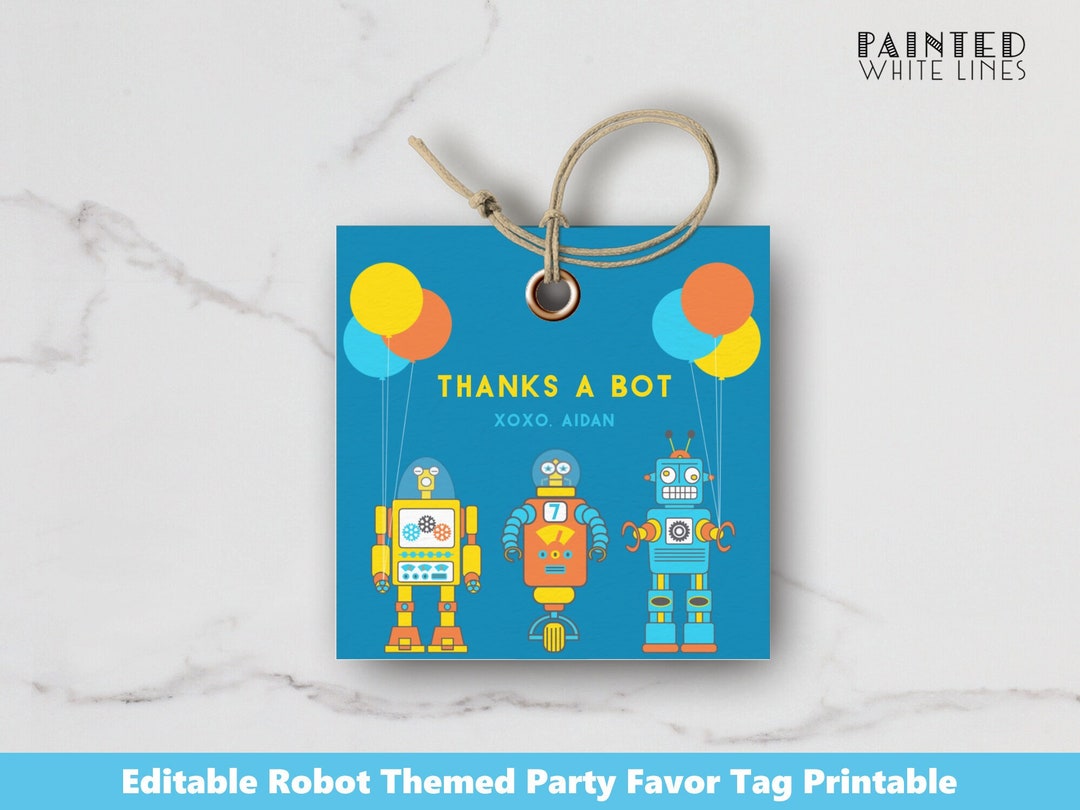 Robot Party Favor Tags Pun Favors Thanks a Bot Printable Favor Tags ...