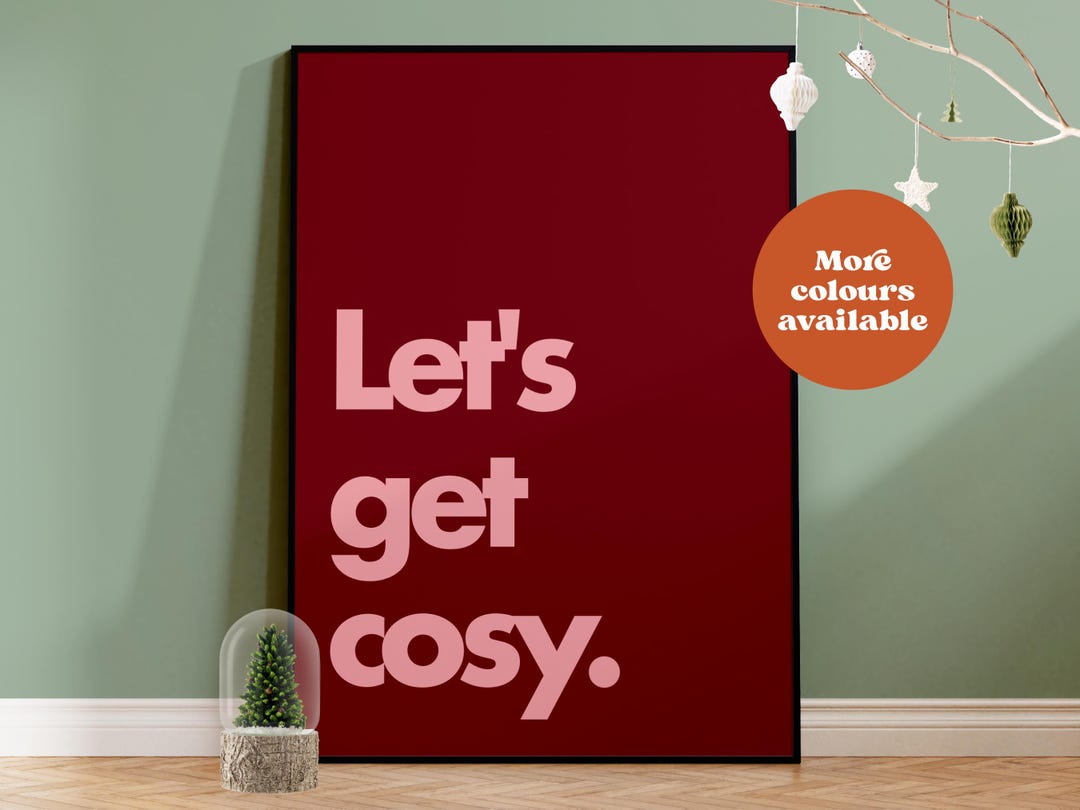 Let's Get Cosy Poster, Typography Print, Christmas, Pub, Kitchen Wall ...