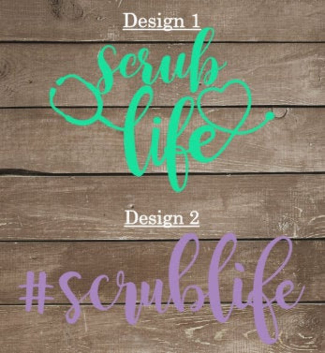Scrub Life Vinyl Decal - Doctor - Nurse - Etsy
